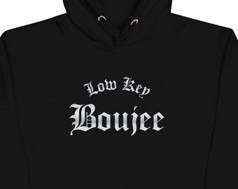 Low Key Boujee - Etsy