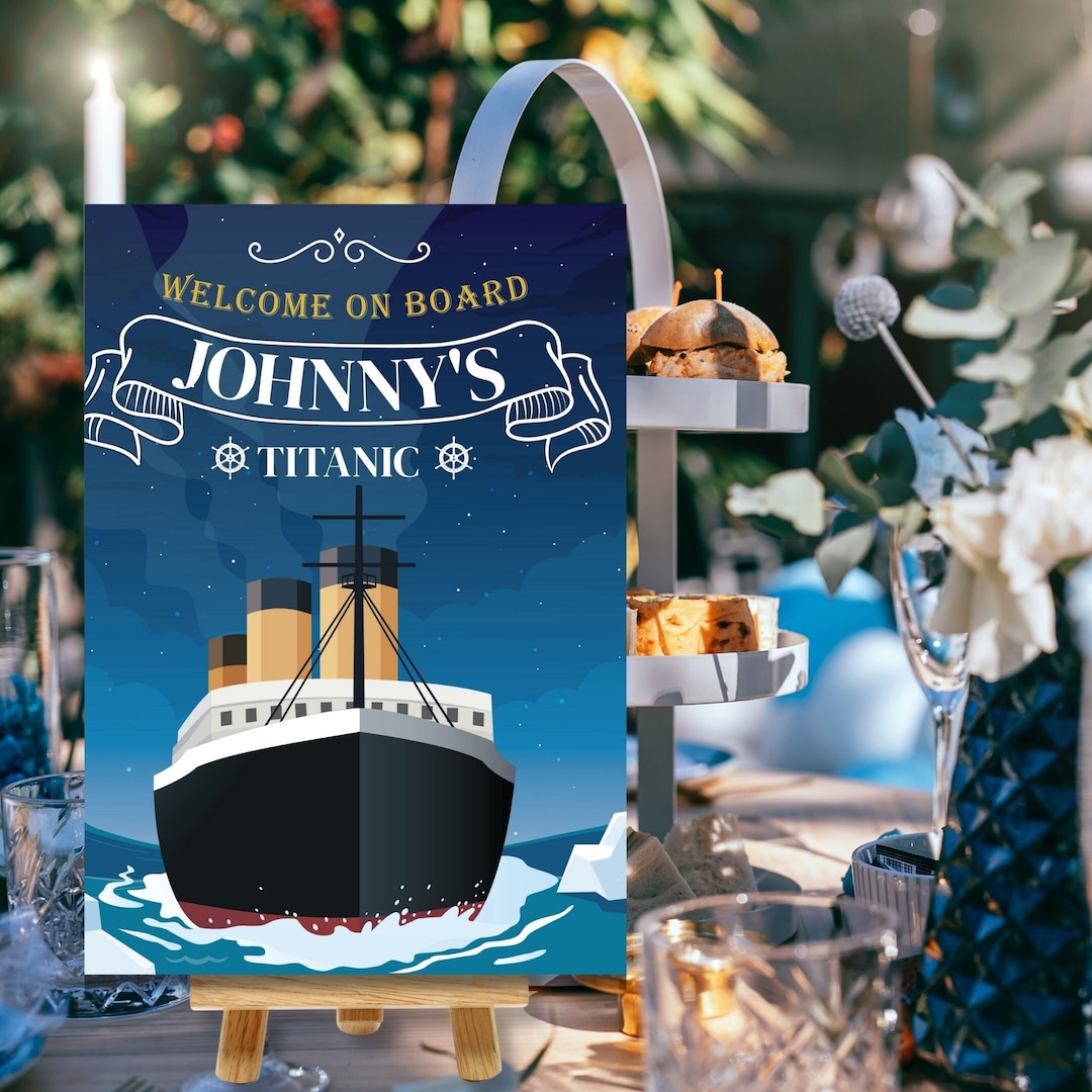 Titanic Party Welcome Sign EDITABLE Printable | Personalised Titanic ...