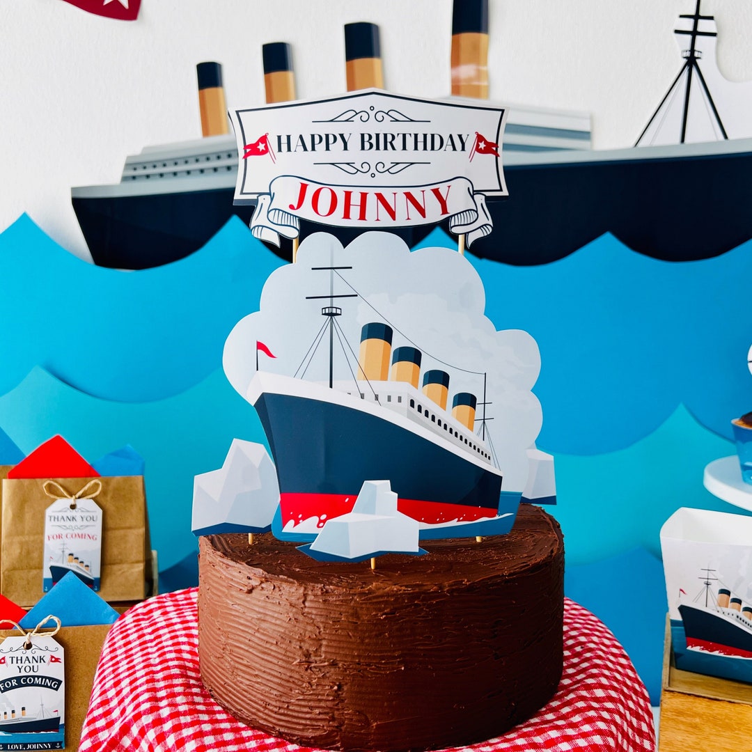 Titanic Themed Birthday Cake Topper EDITABLE Printable | Personalised ...