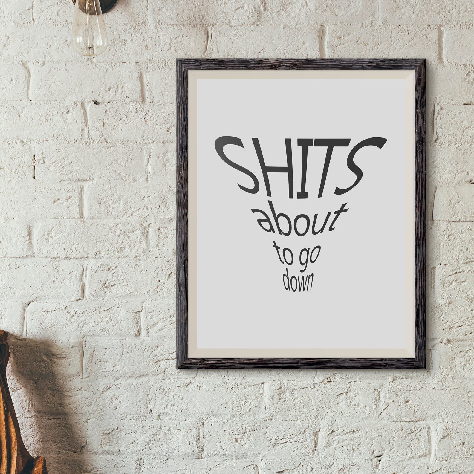 Shits About to Go Down, Bathroom Wall Decor, Funny, Wall Art ...