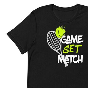 Tennis Game Set Match Design Gift for Tennis Players or Fans T-shirt - Etsy