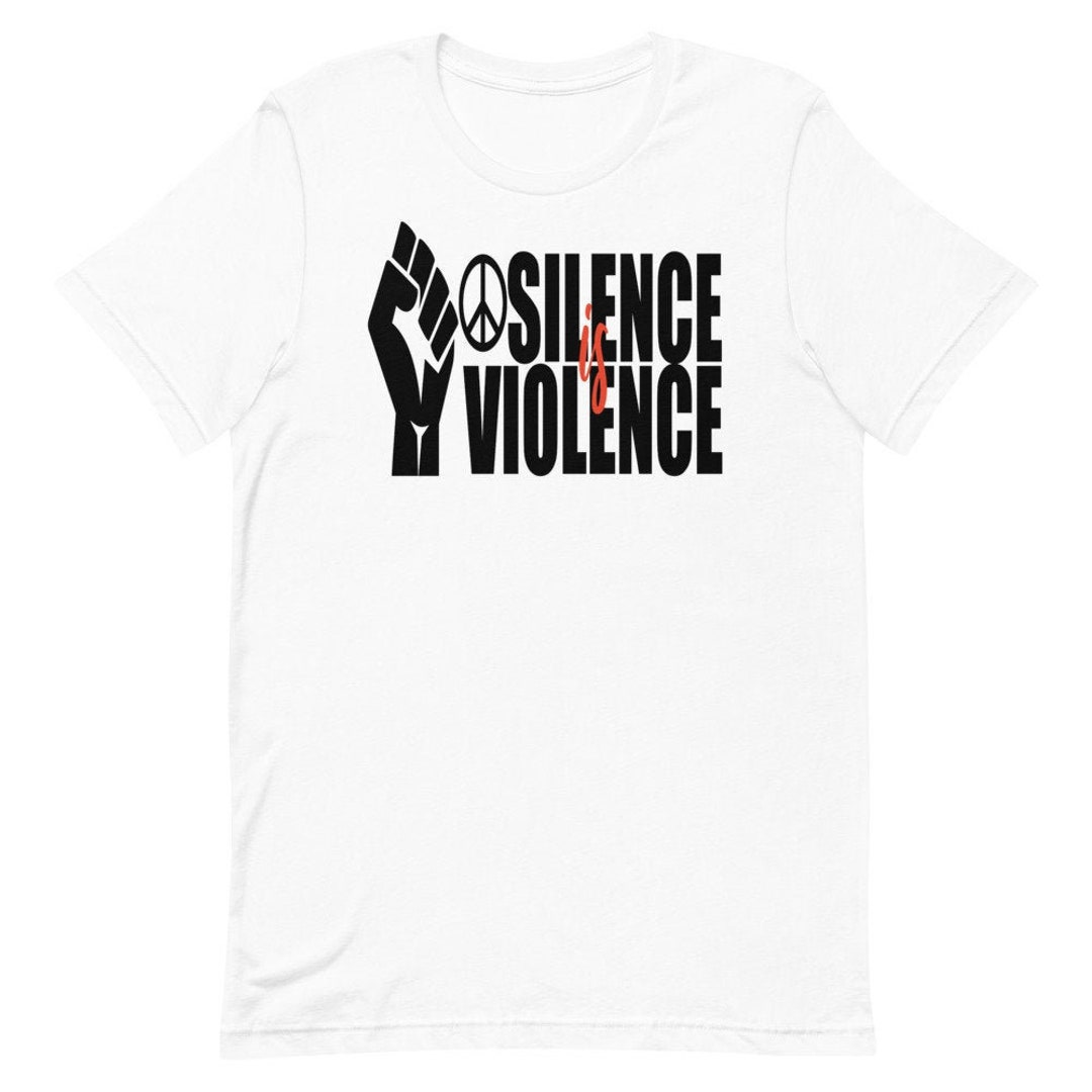Silence is Violence Support BLM Stop Police Brutality Merchandise T ...