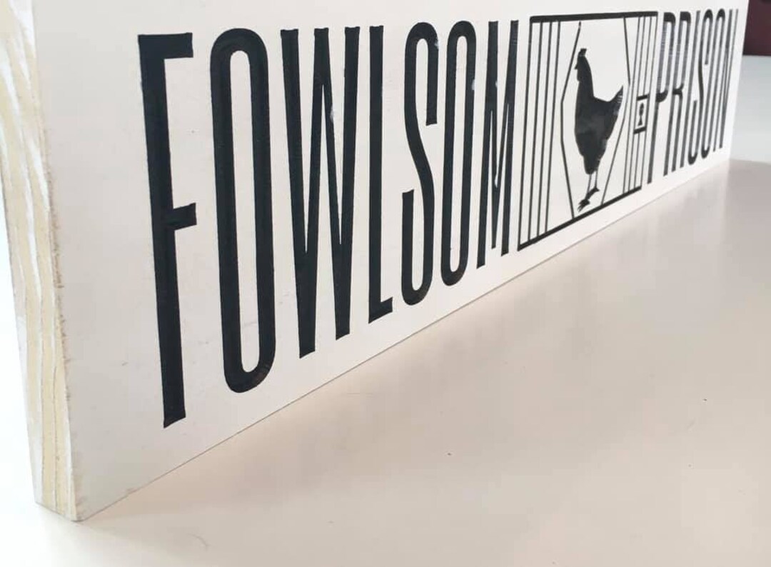 Chicken Coop Sign, Fowlsom Prison Sign, Funny Chicken Coop Sign - Etsy