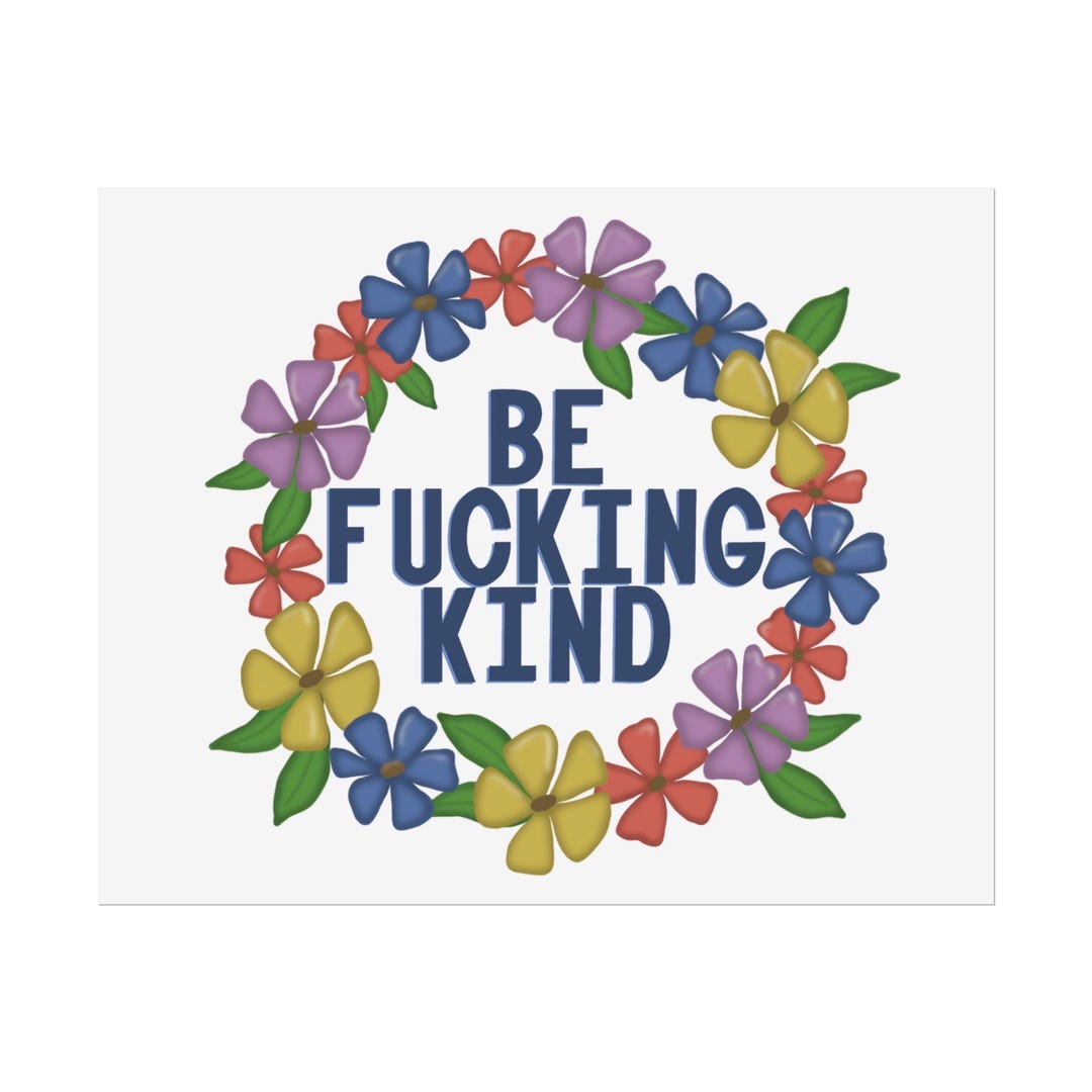 Rolled Posters, Swear Words, Floral, Be Kind, Funny, Wall Art, Home ...