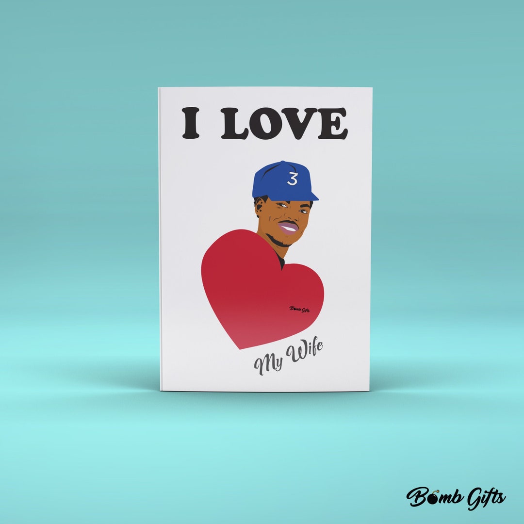 Chance the Rapper Card , Valentines Greeting Card , Card for Wife ...
