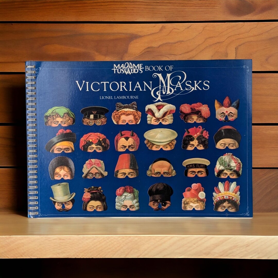 Vintage 1987 Madame Tussaud's Book of Victorian Masks, Paper Masks ...