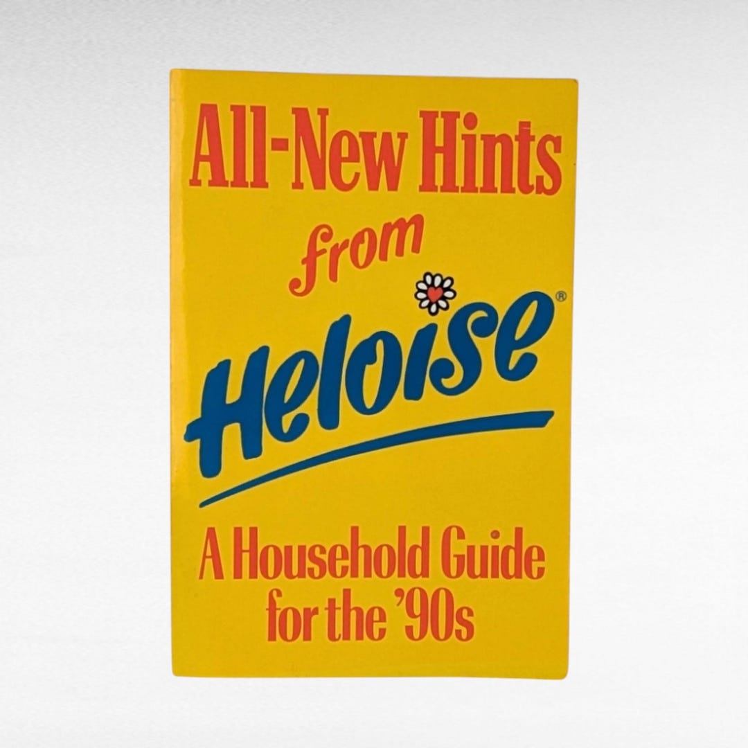 1989 All New Hints From Heloise Book, Vintage Household Guide for 90s Home, Softcover Cookbook ...
