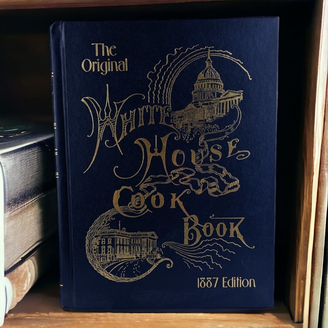 The Original White House Cookbook, Hardcover - Etsy