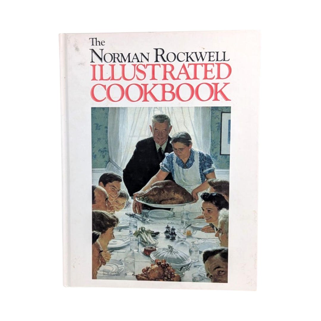 Vintage 2003 the Norman Rockwell Illustrated Cookbook, Hardcover Art ...