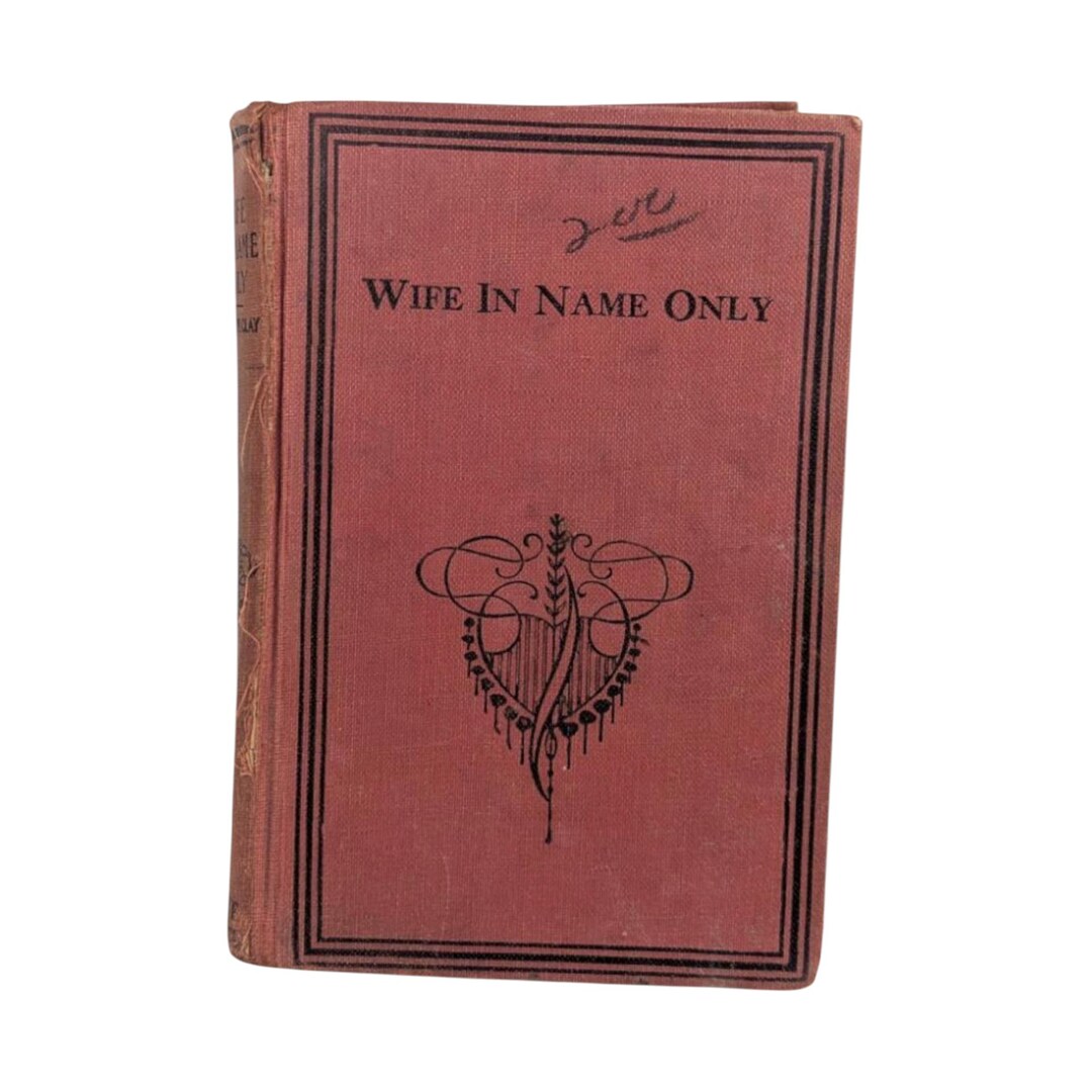 Antique 19th Century Novel Wife in Name Only, Bertha M Clay ...