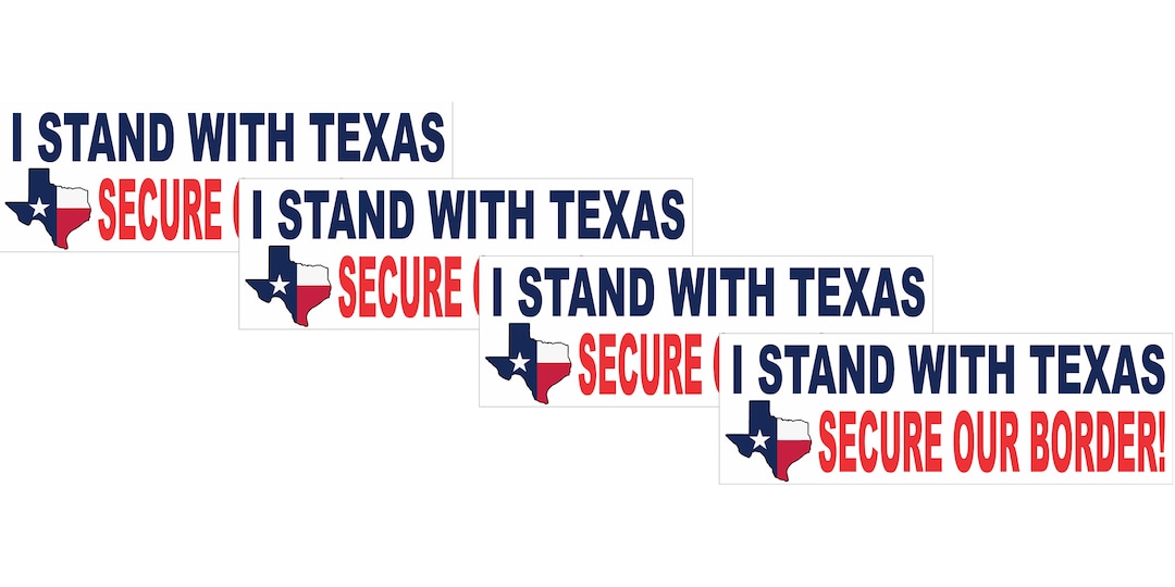 I Stand With Texas SECURE THE BORDER Bumper Sticker Political - Etsy