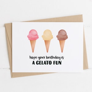 Birthday Card: Hope Your Birthday Was A Gelato Fun Food Pun - Etsy
