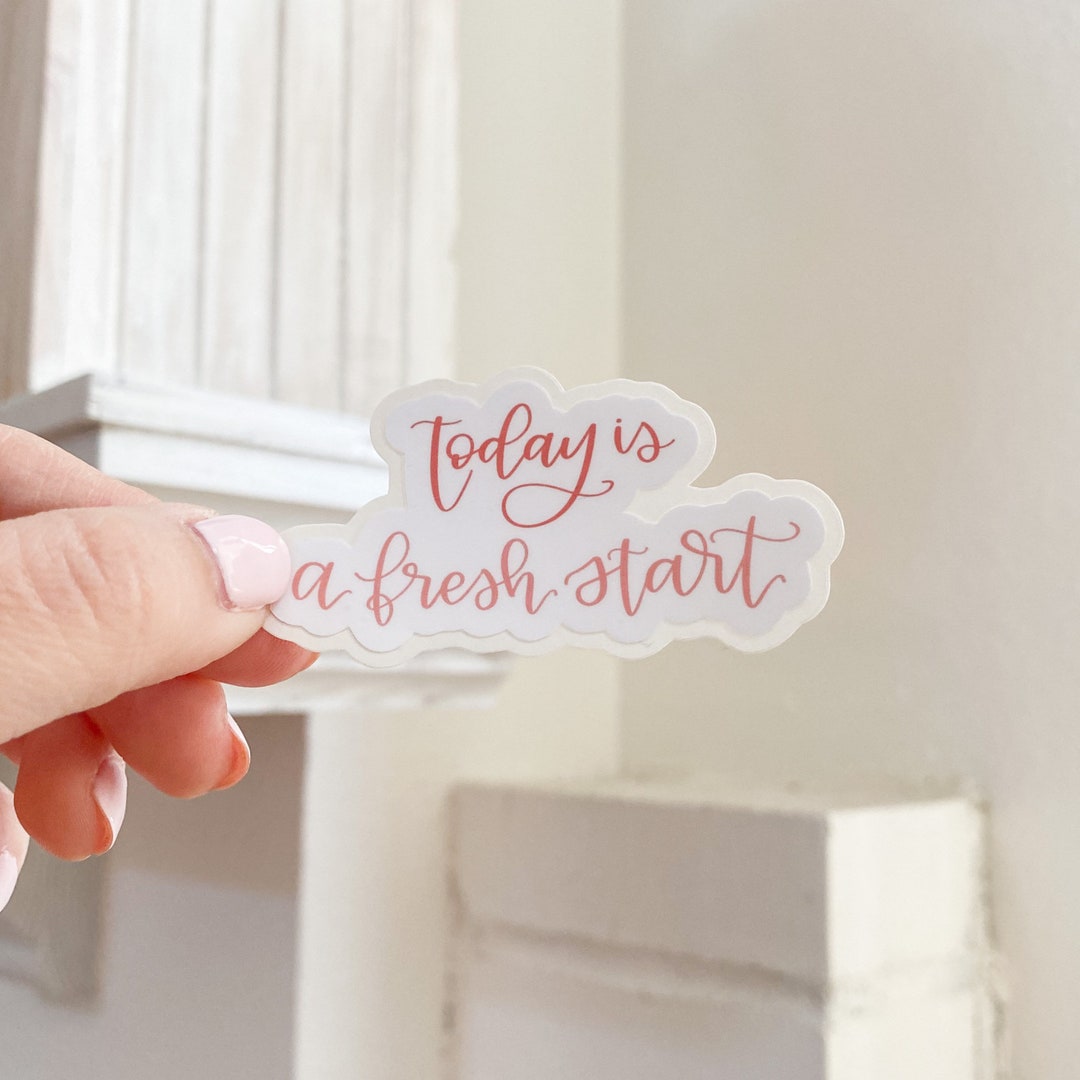 Today is a Fresh Start Waterproof Affirmation Sticker - Etsy