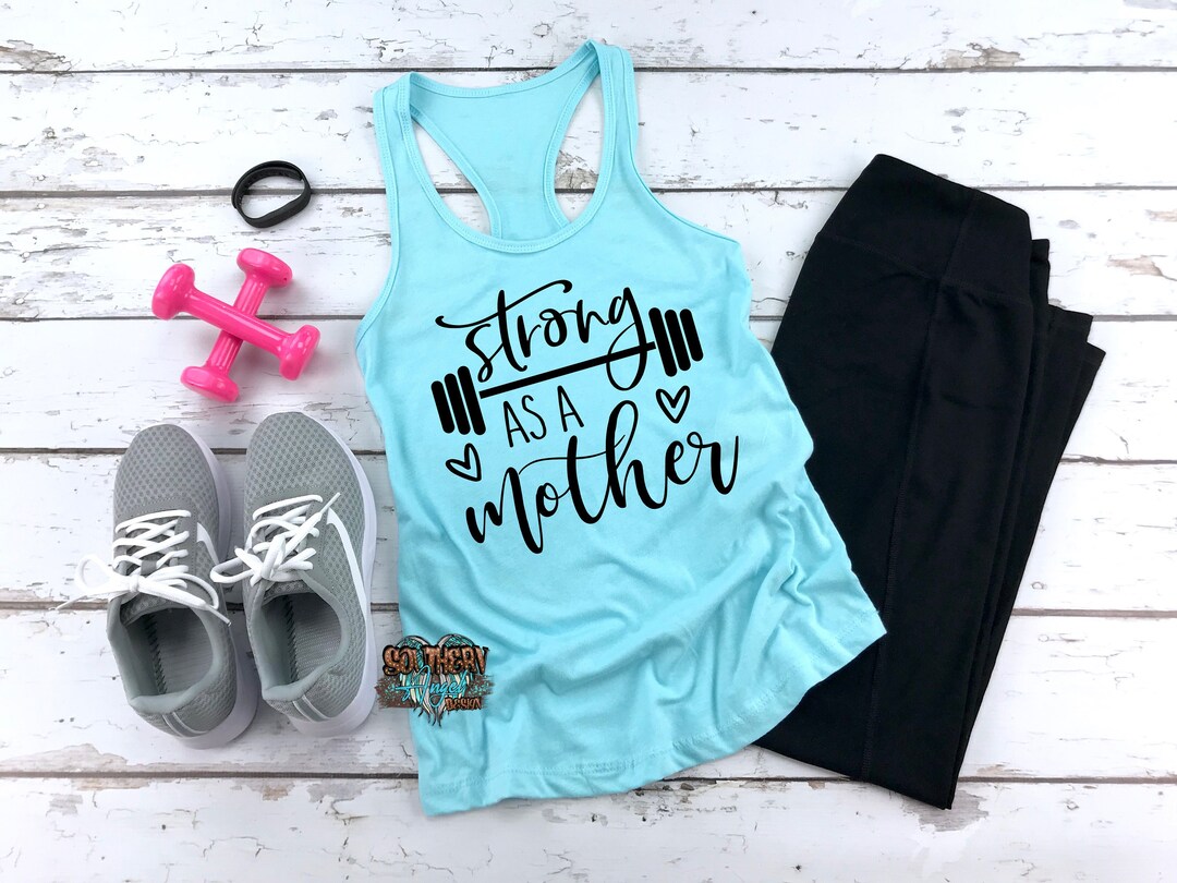 Strong as a Mother Tank Womens Workout Tank Fitness Tank Funny Workout ...