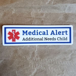 Medical Alert - Additional Needs Child (ID, Special Needs, Carseat ...