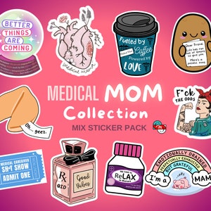 Medical Mom Mix Sticker Gift Pack 10/30 caregiver, Motivational, Funny ...