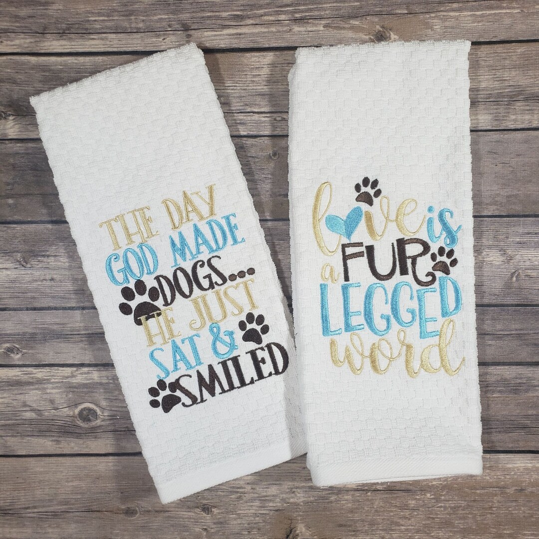 The Day God Made Dogs He Just Sat and Smiled, Love is A Fur Legged Word ...