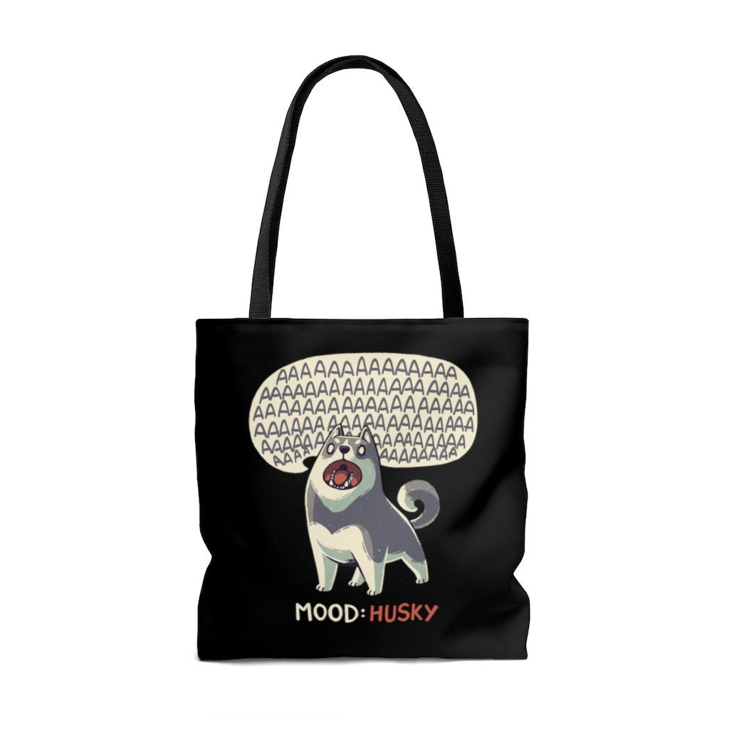 Mood: Husky Tote Bag // Funny Dog Breed Siberian Huskies - Etsy