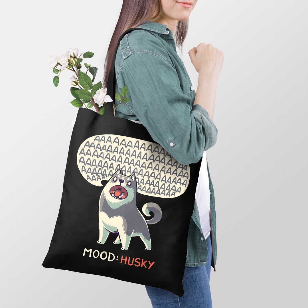 Mood: Husky Tote Bag // Funny Dog Breed, Siberian Huskies, Howling ...