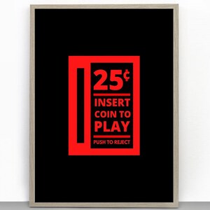 Arcade Insert Coin,gamer Print,gamer Wall Art,gamer Wall Art,gamer ...
