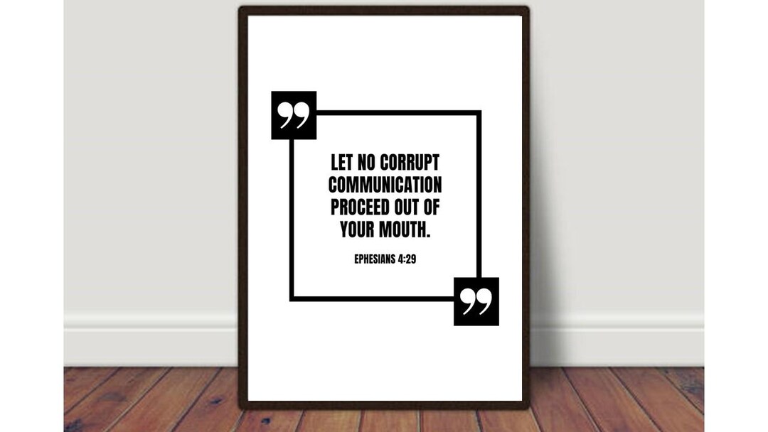 Let No Corrupt Communication..., Ephesians 4:29, Christian Print ...