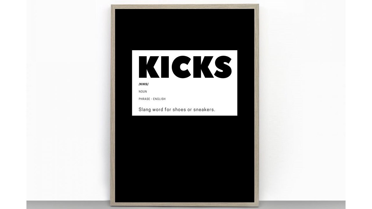 Kicks Definition, Sneakerhead Print, Sneaker Lover, Sneaker Print, Shoe ...