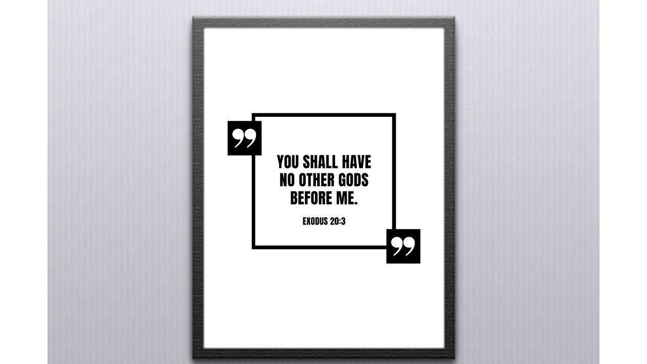 You Shall Have No Other Gods Before Me..., Exodus 20:3, Christian Print ...