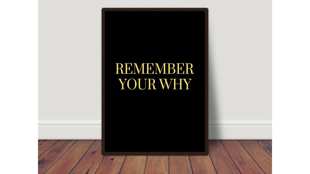 Remember Your Whyoffice Decorgift for Friendgift for - Etsy