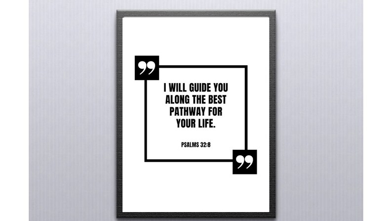 I Will Guide You Along the Best Pathway for Your Life..., Psalms 32:8 ...