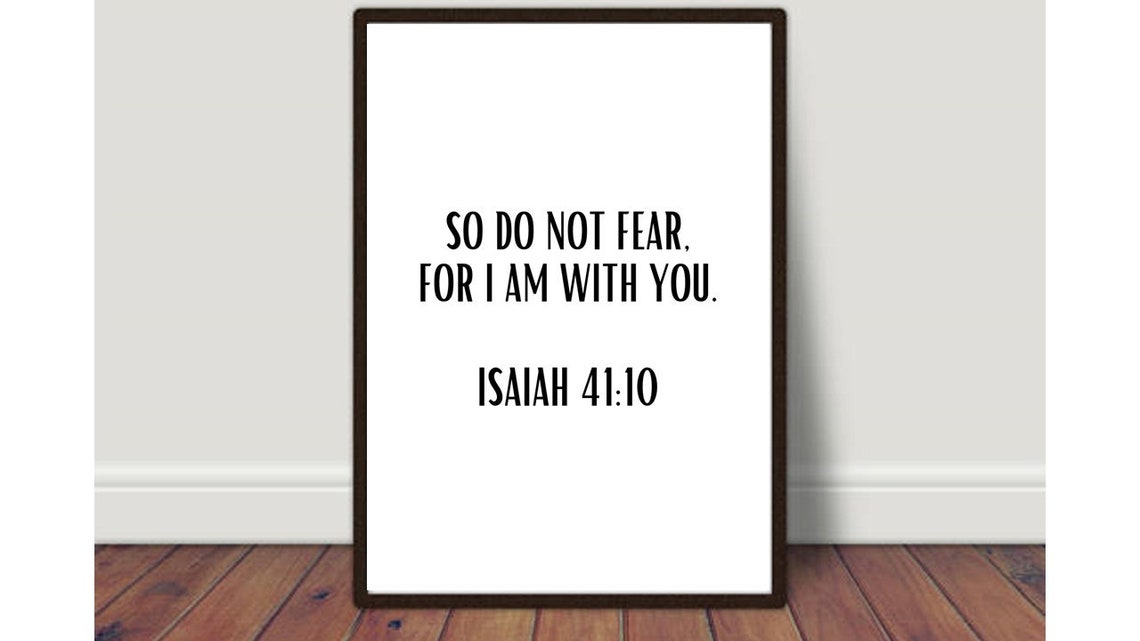 So Do Not Fear... Isaiah 41:10 Religion Print Spiritual - Etsy