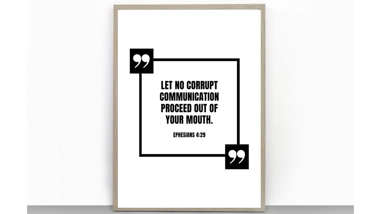 Let No Corrupt Communication..., Ephesians 4:29, Christian Print ...