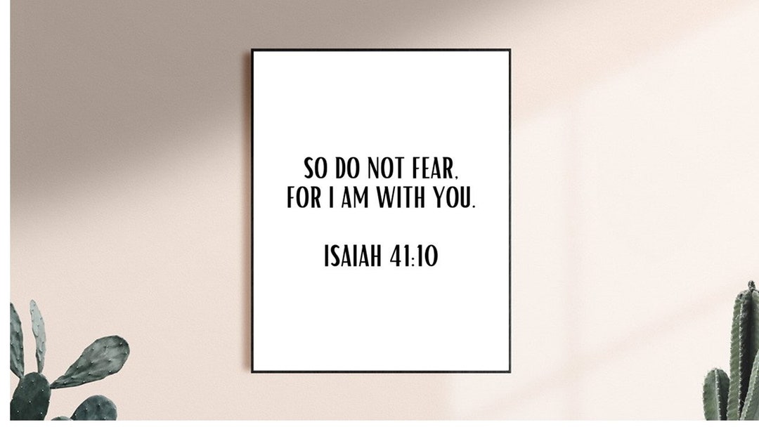 So Do Not Fear..., Isaiah 41:10, Religion Print, Spiritual Printable ...