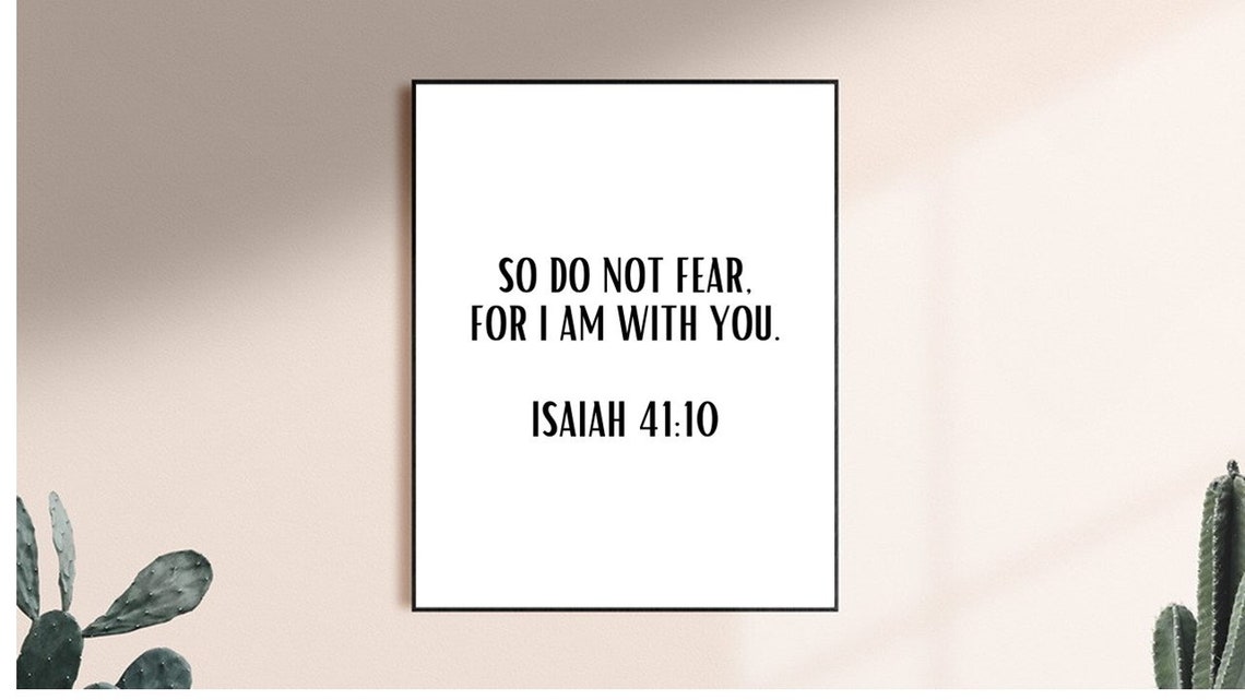 So Do Not Fear..., Isaiah 41:10, Religion Print, Spiritual Printable ...