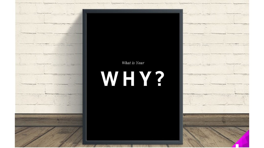 What is Your Why Quote, Daily Reminder, Motivational Wall Art, Life ...