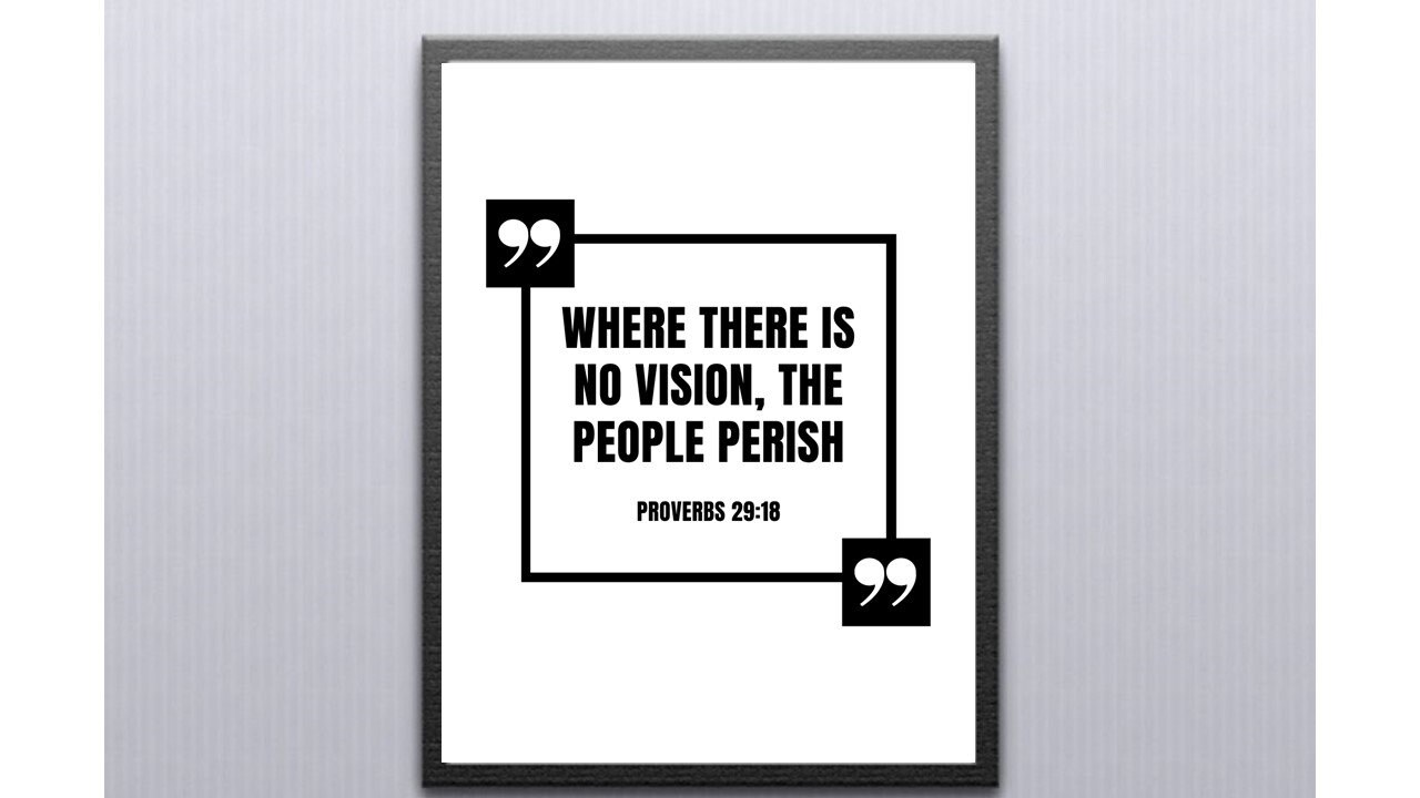 Where There is No Vision the People Perish..., Proverbs 29:18, Religion ...
