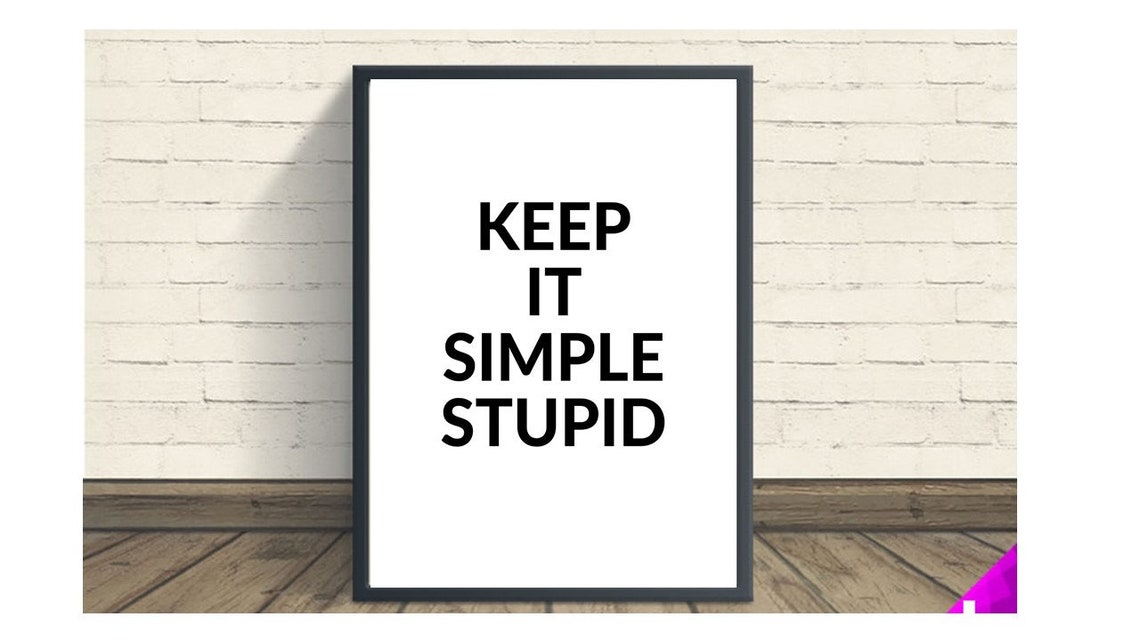 Keep It Simple Stupid Printable Inspirational Quote | Etsy