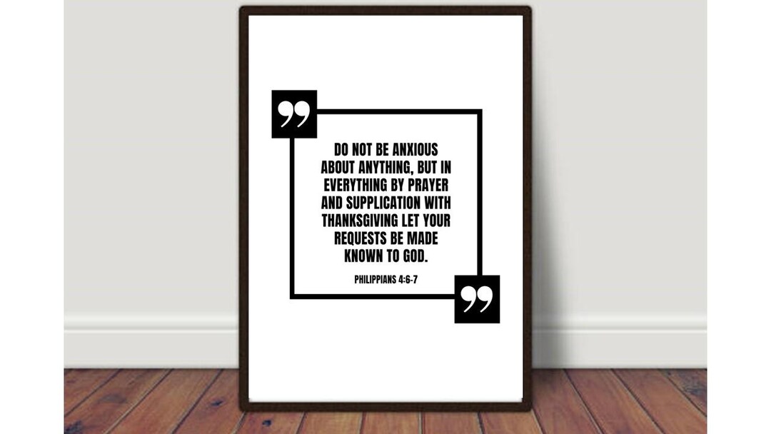 Do Not Be Anxious About Anything...,philippians 4:6-7, Religion Print ...
