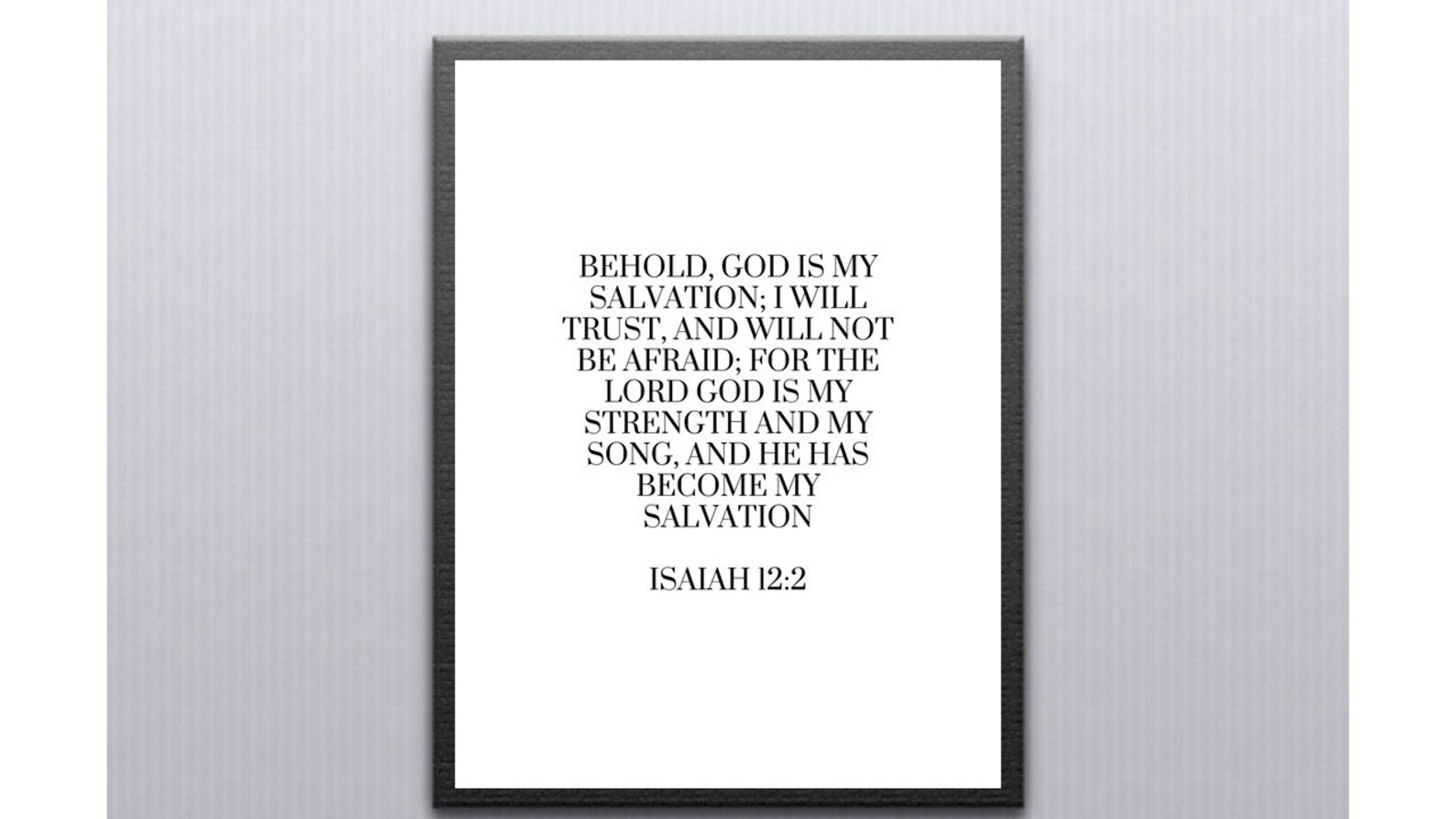 Behold, God is My Salvation..., Isaiah 12:2, Religion Print, Spiritual ...