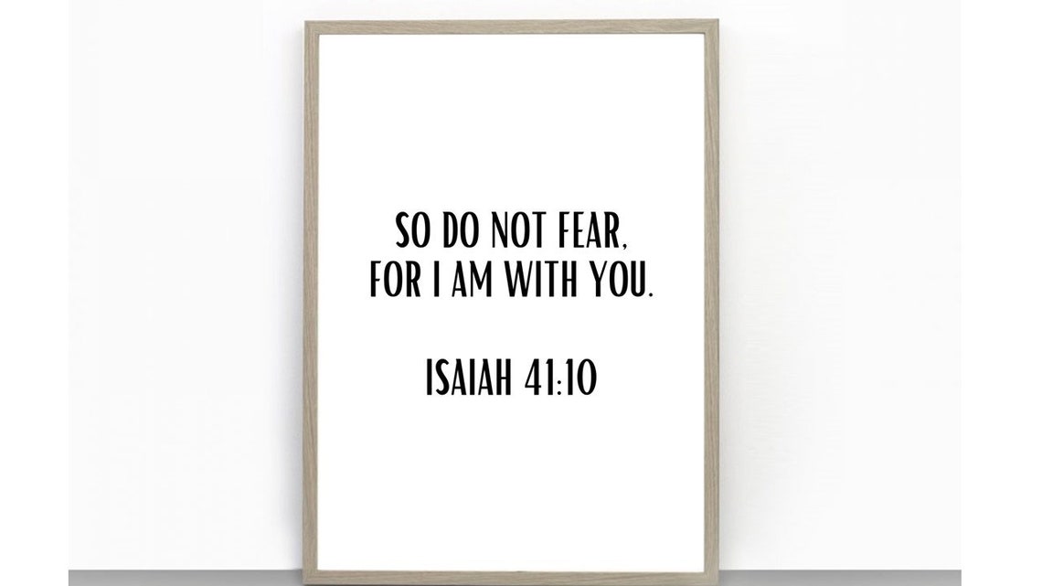 So Do Not Fear..., Isaiah 41:10, Religion Print, Spiritual Printable ...