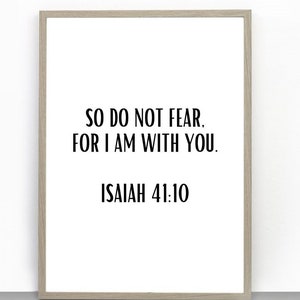 So Do Not Fear..., Isaiah 41:10, Religion Print, Spiritual Printable ...