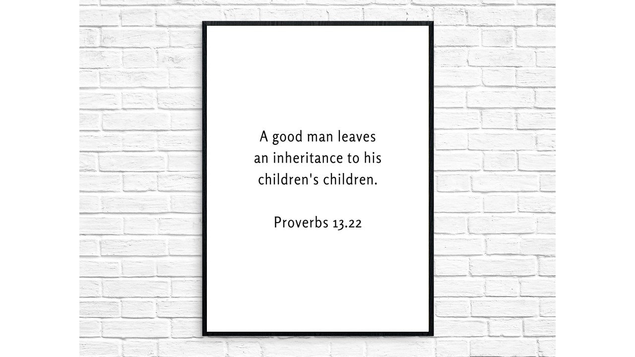 A Good Man..., Proverbs 13.22, Religion Print, Spiritual Print ...