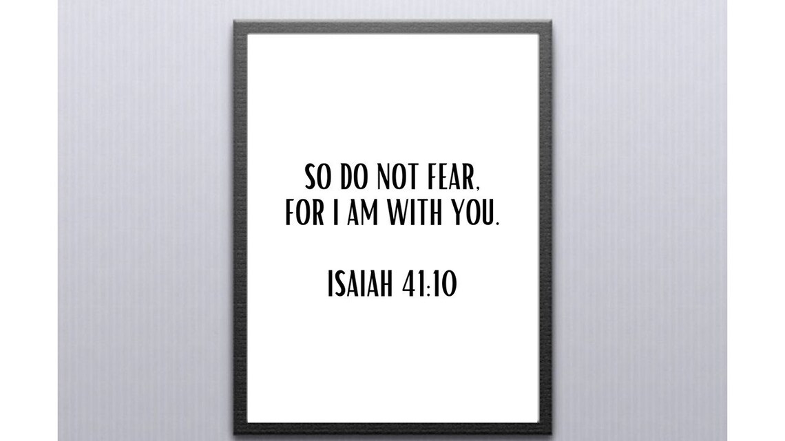 So Do Not Fear... Isaiah 41:10 Religion Print Spiritual - Etsy