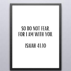So Do Not Fear..., Isaiah 41:10, Religion Print, Spiritual Printable ...