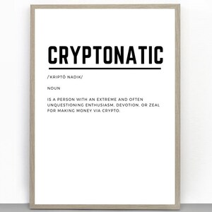 Cryptonatic Definition Print, Definition Print, Funny Crypto Wall Art ...