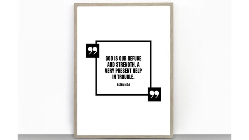 God is Our Refuge and Strength..., Psalm 46:1, Christian Print ...
