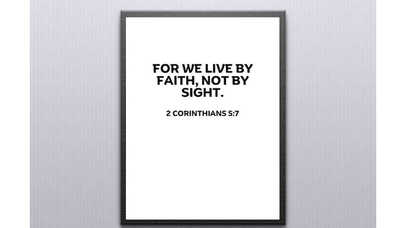 For We Live by Faith Not by Sight.., 2 Corinthians 5:7, Religion Print ...