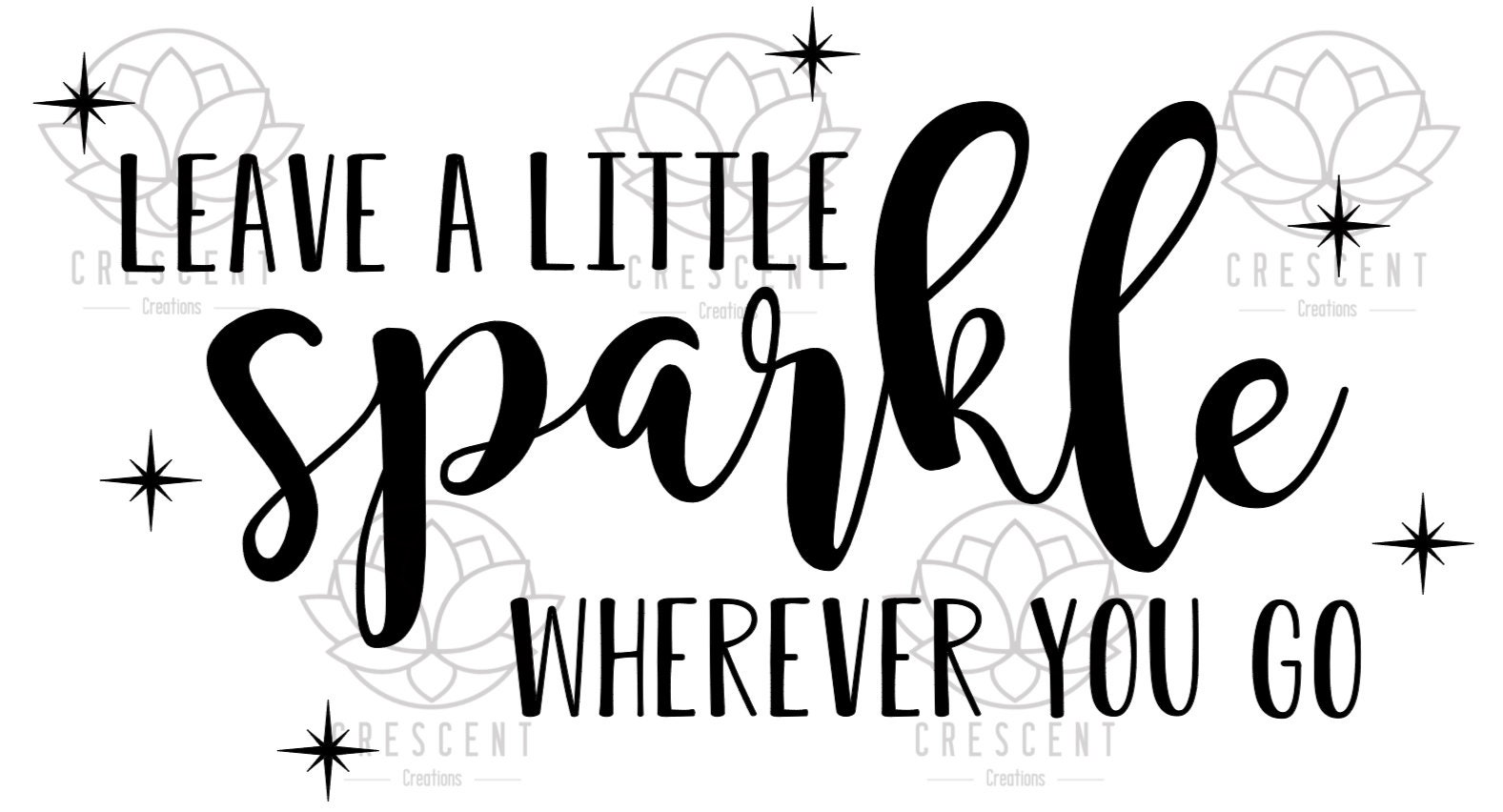 Leave A Little Sparkle Wherever You Go Printable