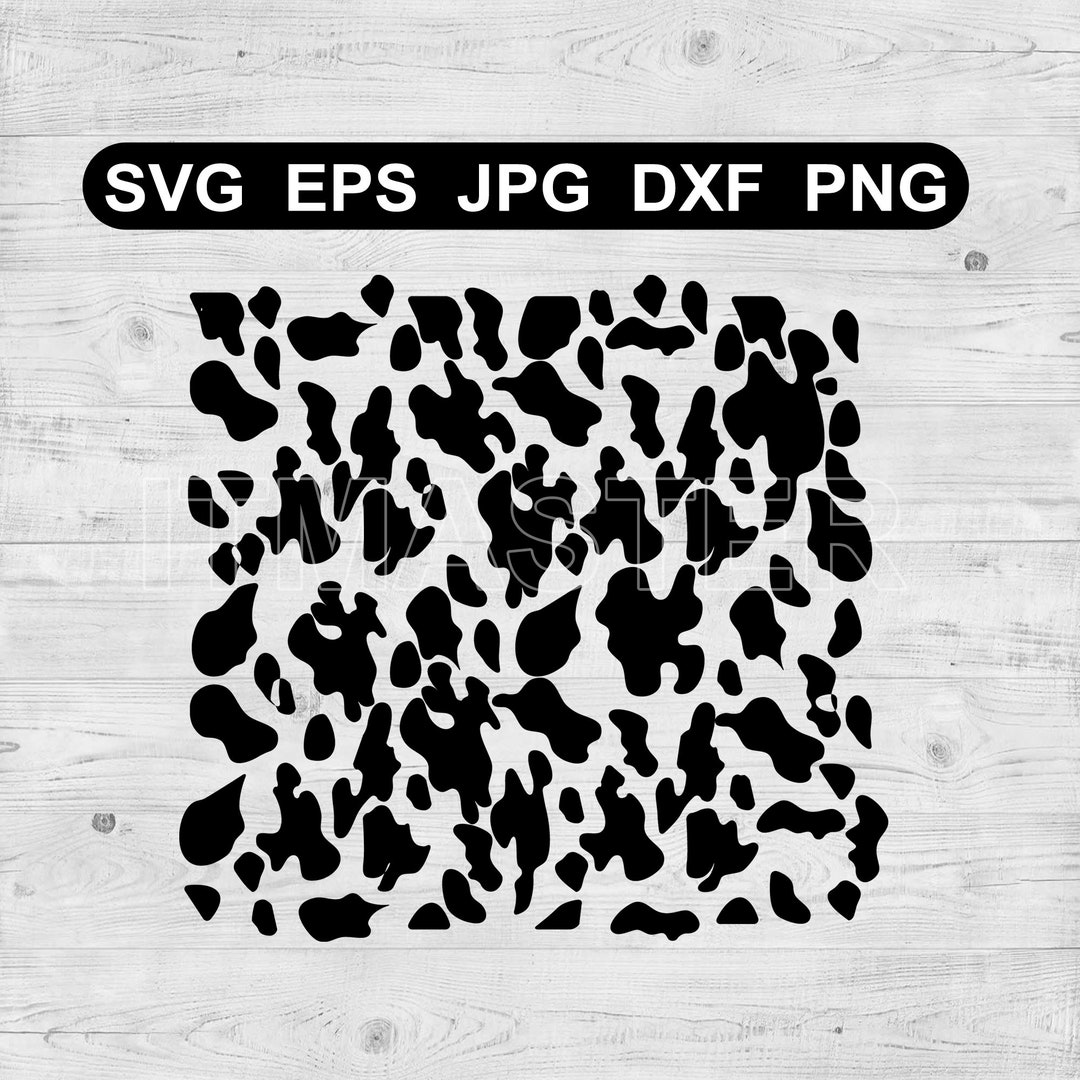 Cow Print Texture Pattern Print Svg , Animal Skin Print Svg , Svg , Dxf ...