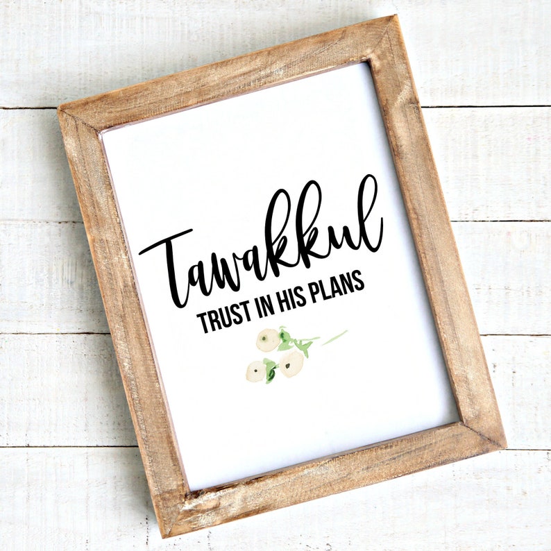 Tawakkul, Trust in His Plans, Muslim Art, Islamic Home Decor, Islamic ...