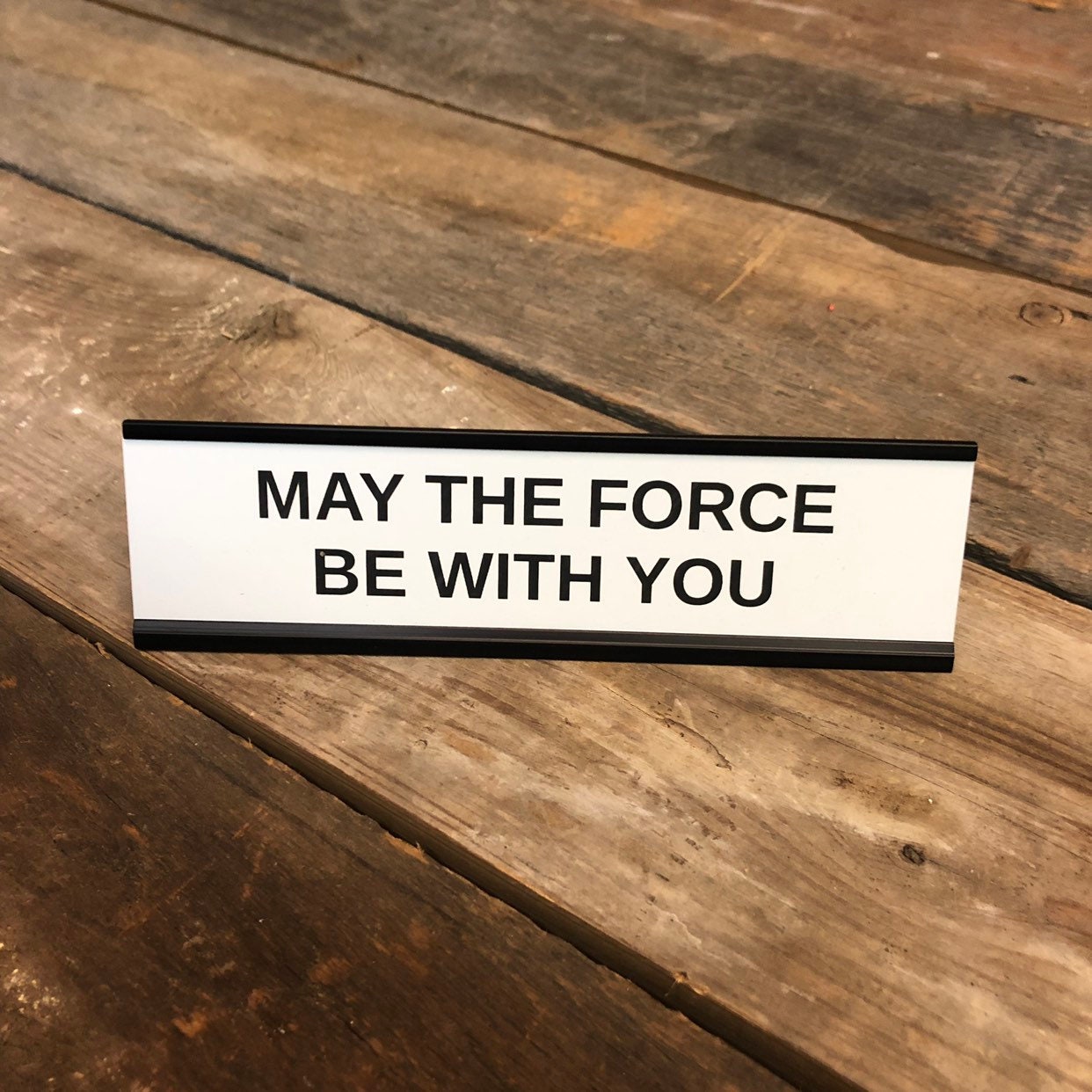 Engraved may the Force Be With You Desk Sign | Etsy